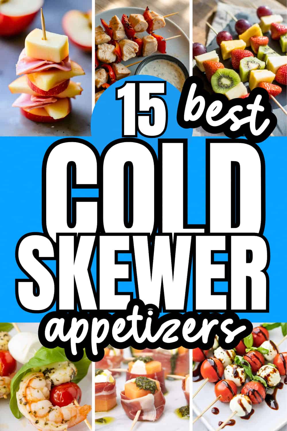 Best Cold Skewer Appetizers for Your BBQ Party