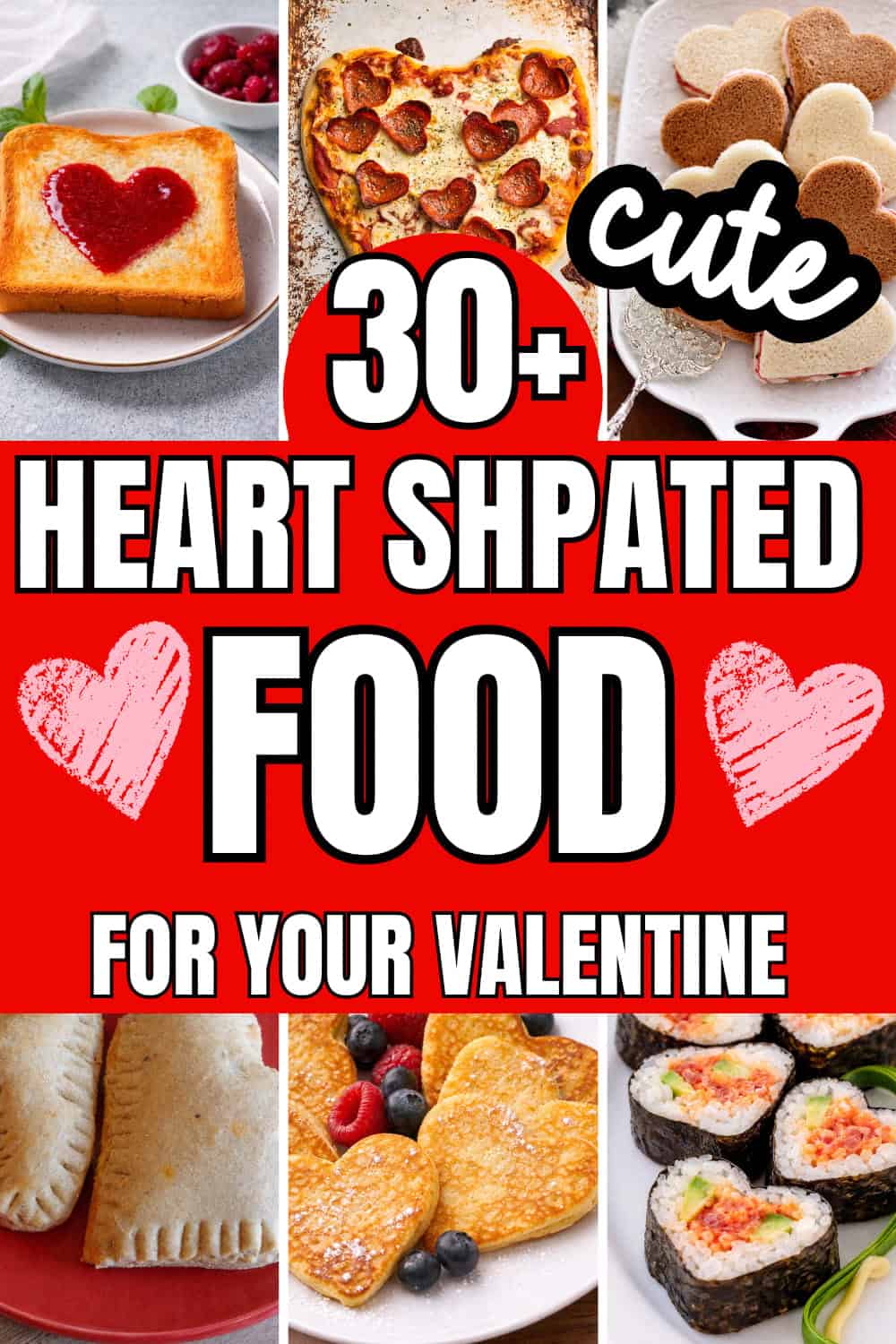 30+ Cute Heart Shaped Food You Can Make Easily